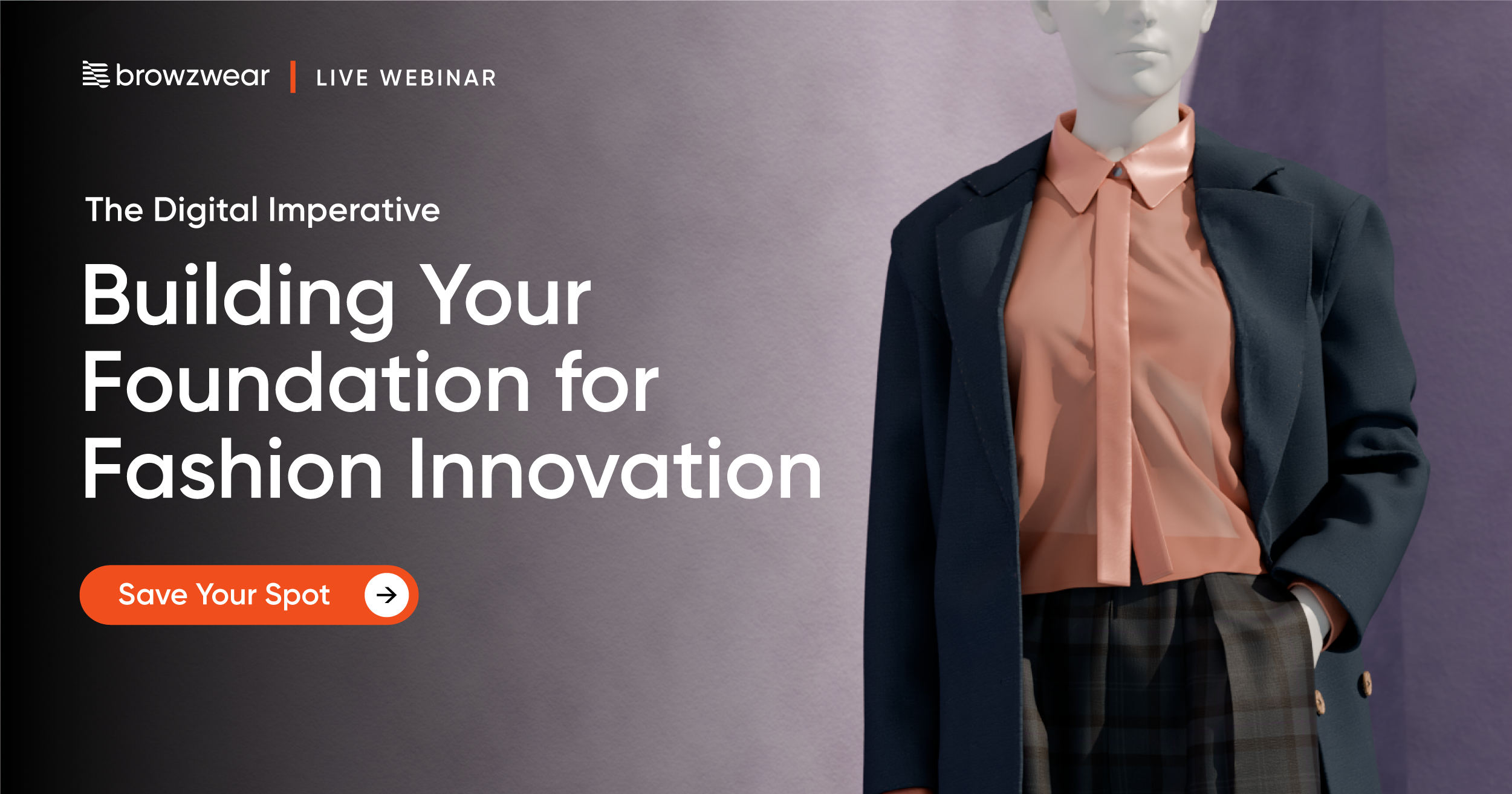 Building Your Foundation for Fashion Innovation Webinar